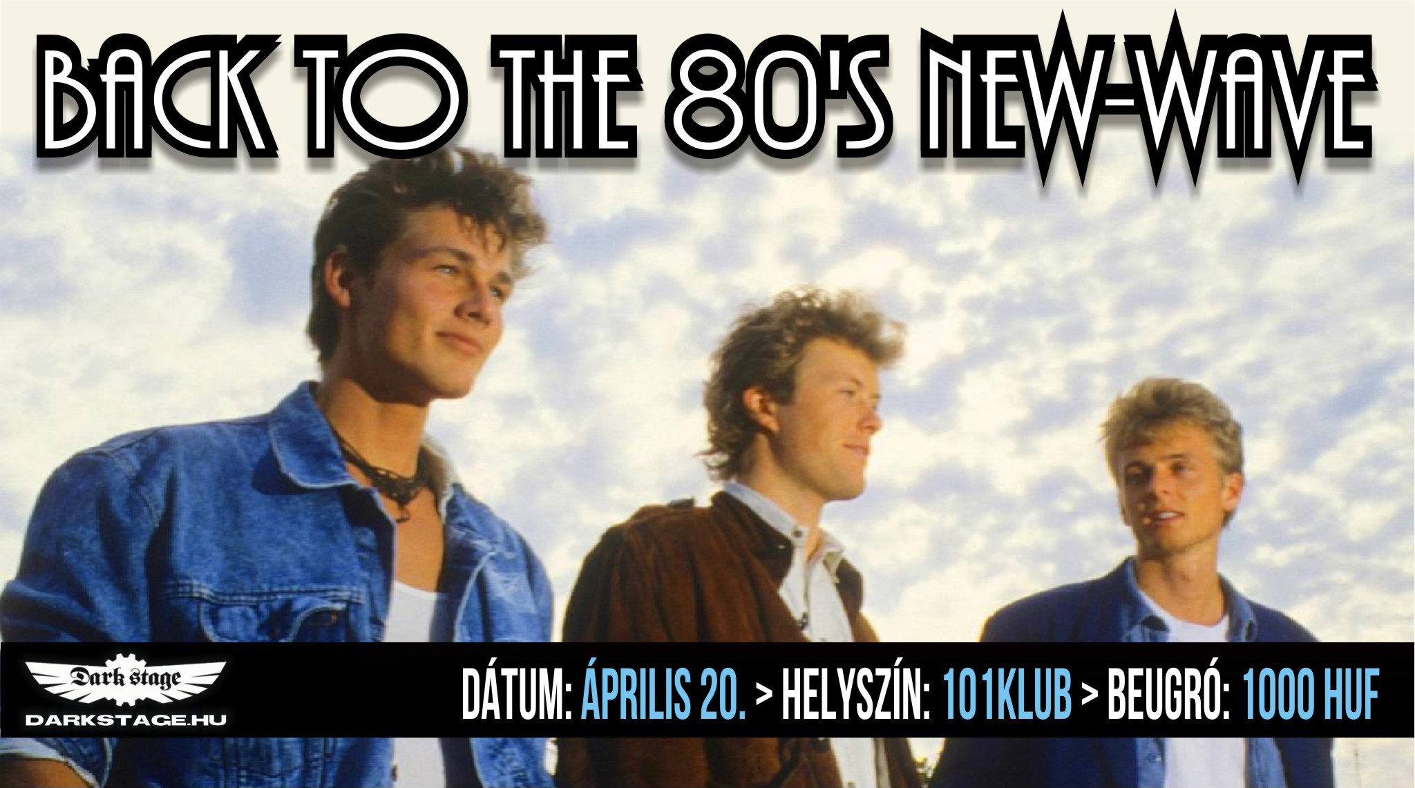 Back to the 80’s New-Wave – 101klub, 2024.04.20. – ajánló – Dark Stage