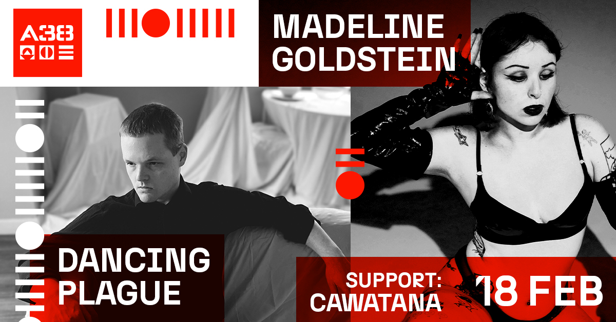 Dancing Plague, Madeline Goldstein, Cawatana – A38, 2025.02.18 ...